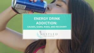 Energy Drink Addiction: Causes, Signs, Risk And Recovery